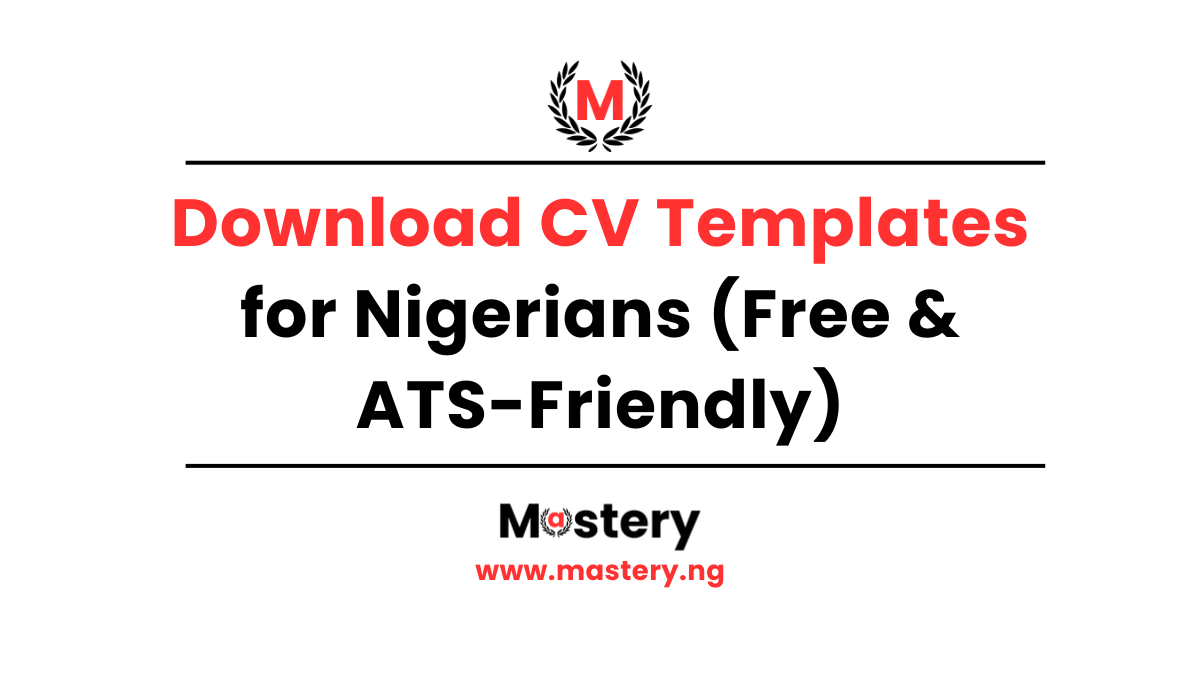 Download CV Templates for Nigerians (Free & ATS-Friendly)