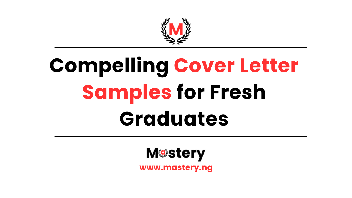 10+ Compelling Cover Letter Samples for Fresh Graduates